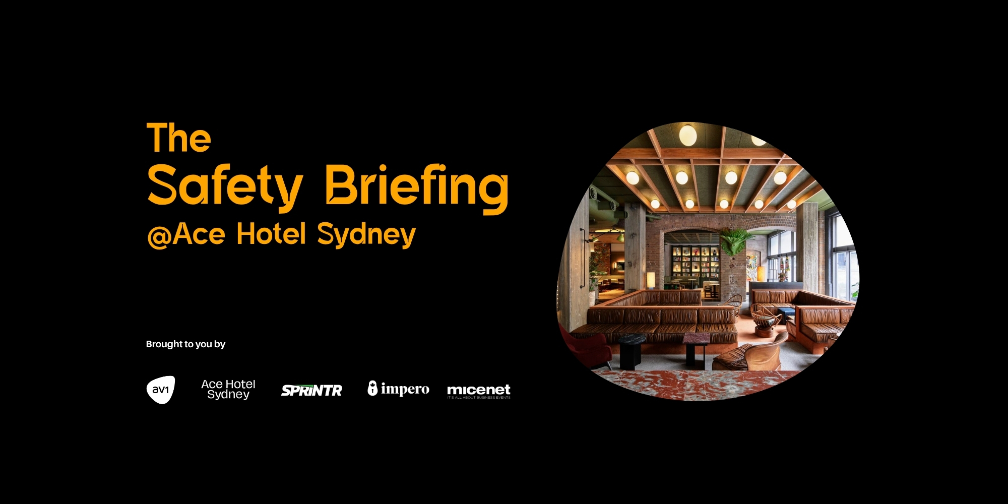 The Safety Briefing @ Ace Hotel Sydney